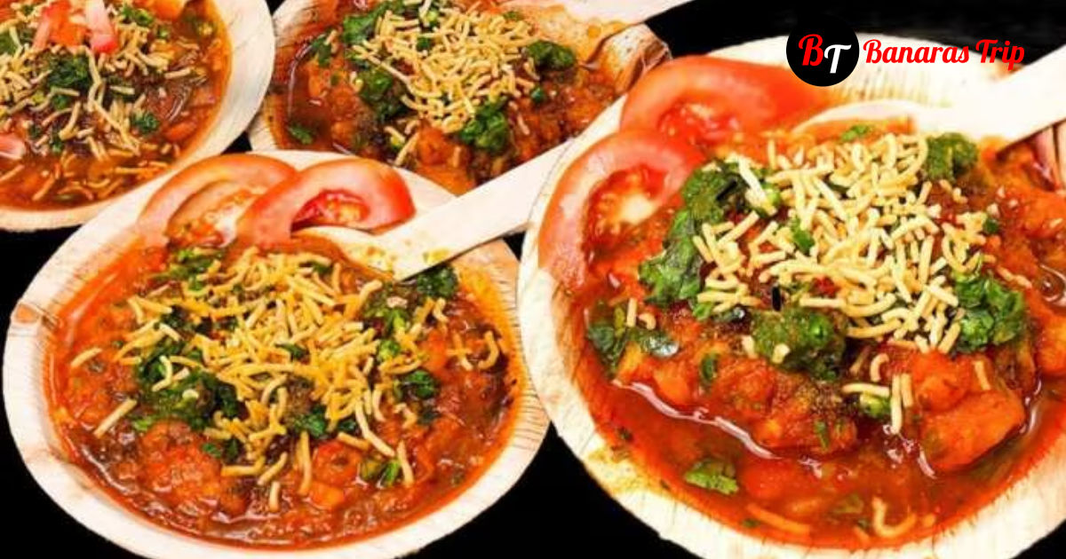 Best Tamatar Chaat in Varanasi: 8 Perfect Spots | Banaras Trip